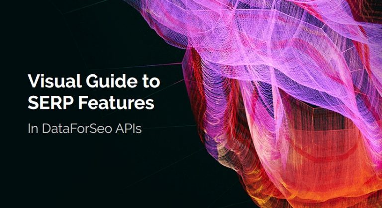 Google SERP API by DataForSEO – Real-time Search Data