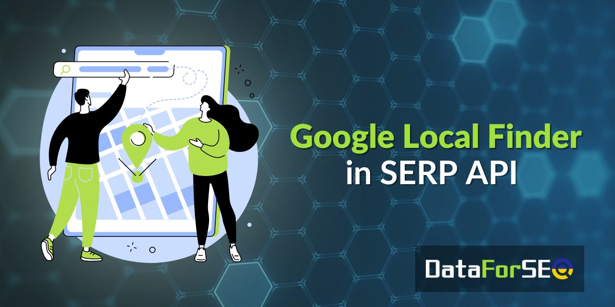 Google Local Finder in SERP API – DataForSEO