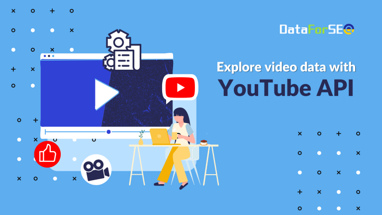 Meet YouTube SERP API! 3 Ways To Collect Data For Competitor Research On YouTube – DataForSEO